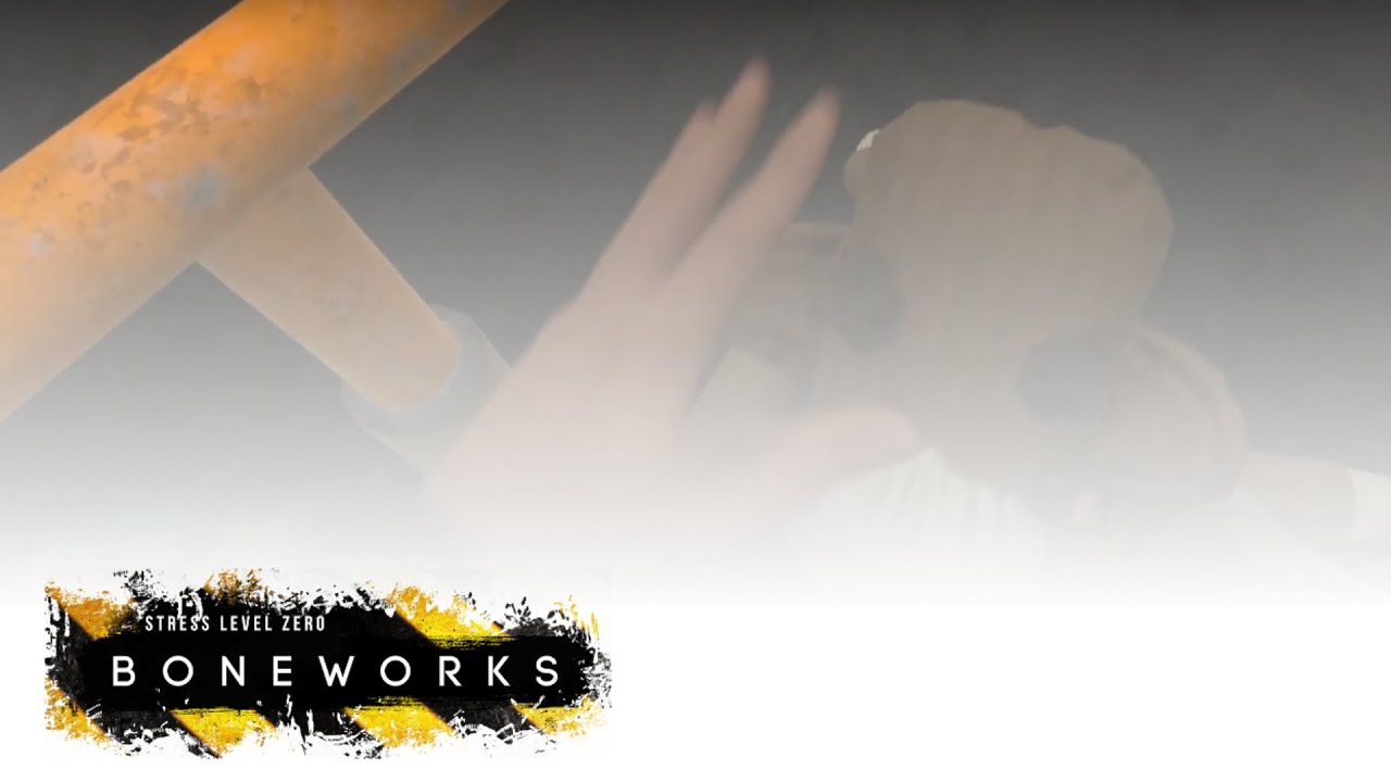 The Boneworks Experience (Boneworks VR)