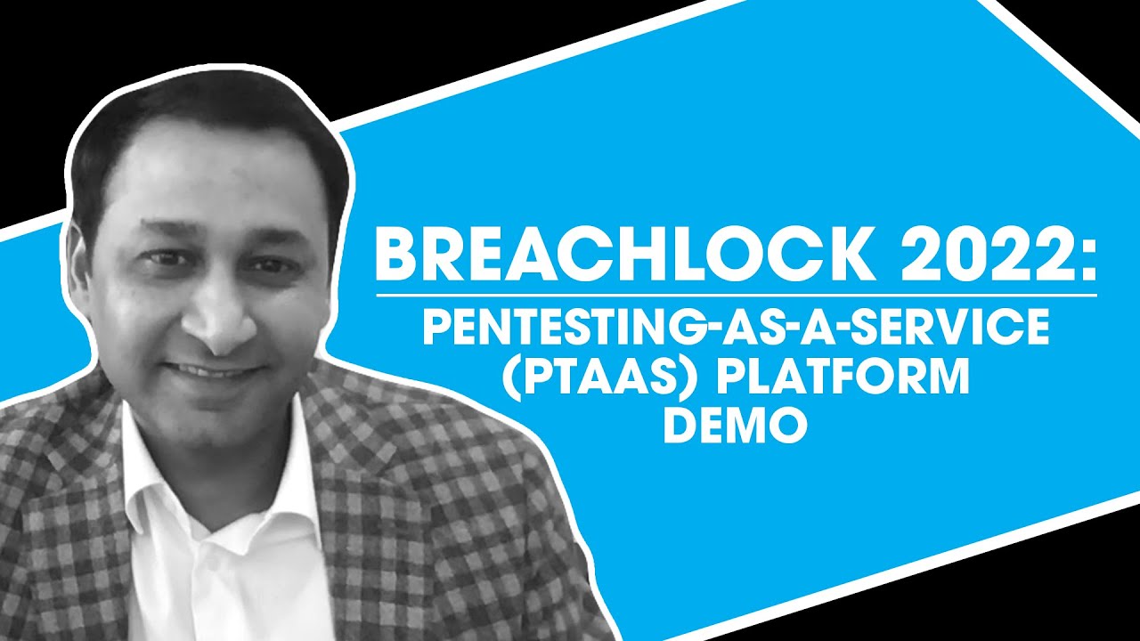 BreachLock 2022: Pentesting-as-a-Service (PtaaS) Platform Demo