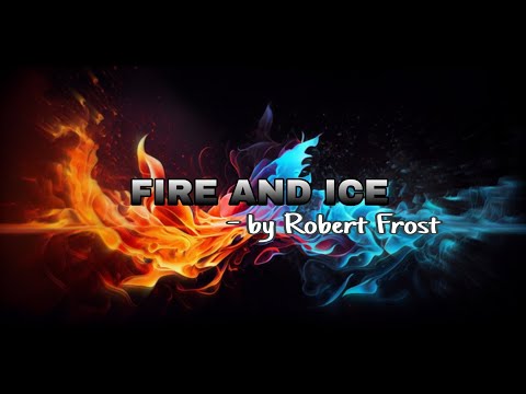 Fire and Ice by Robert Frost | Poetry line by line explanation in English