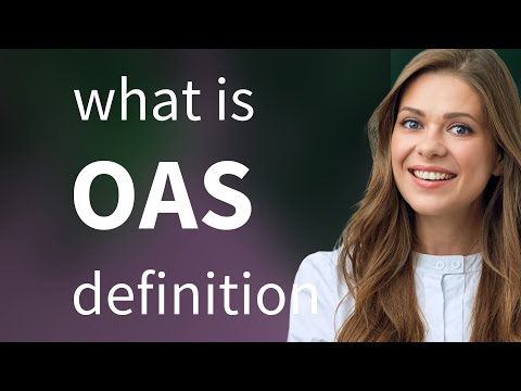 Oas • OAS definition