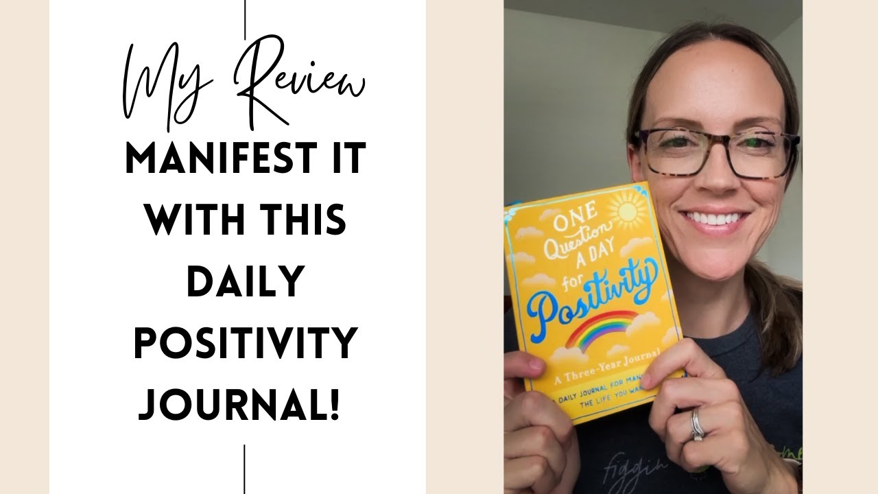 One Question A Day for Positivity: A Three-Year Journal: A Daily Journal for Manifesting the Life Yo
