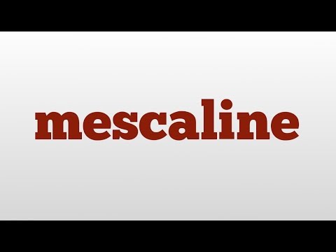 mescaline meaning and pronunciation
