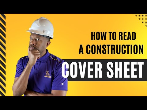 Gain Construction Knowledge: How To Read A Construction Cover Sheet
