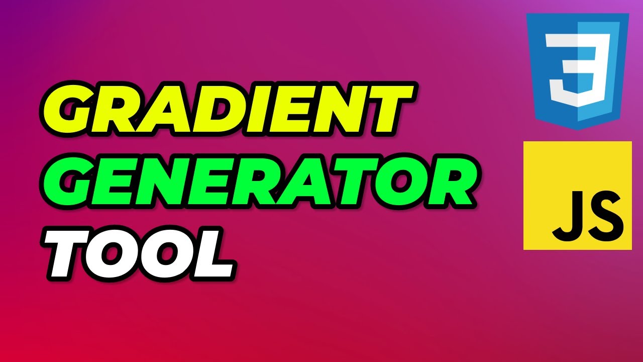 Build CSS Gradient Generator Tool | Custom CSS Variables & Javascript