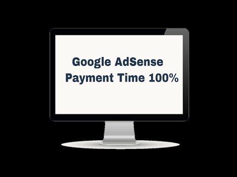 Google AdSense Payment Time Schedule for ALL Payment Methods