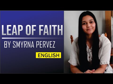 "Leap of Faith" By Symrna Pervez || ENGLISH/URDU