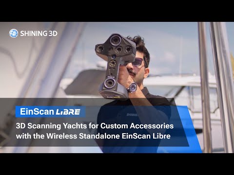 3D Scanning Yachts for Custom Accessories with the Wireless Standalone EinScan Libre