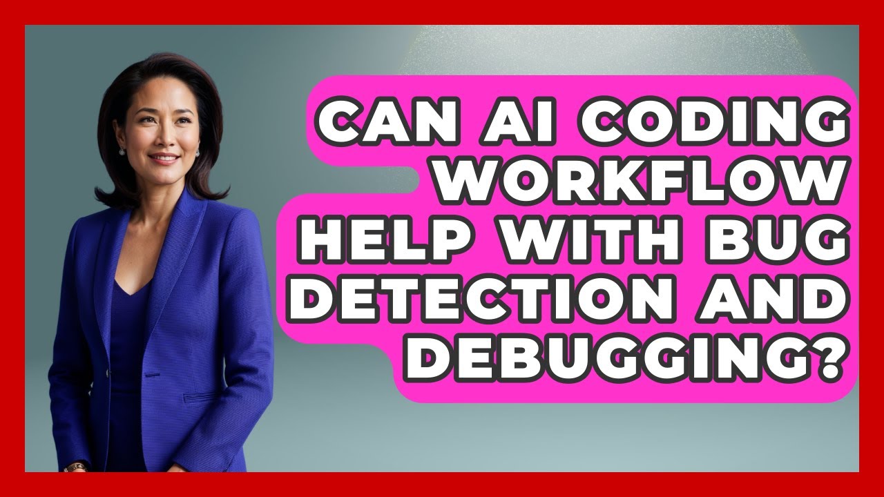 Can AI Coding Workflow Help With Bug Detection and Debugging? - Learning To Code With AI