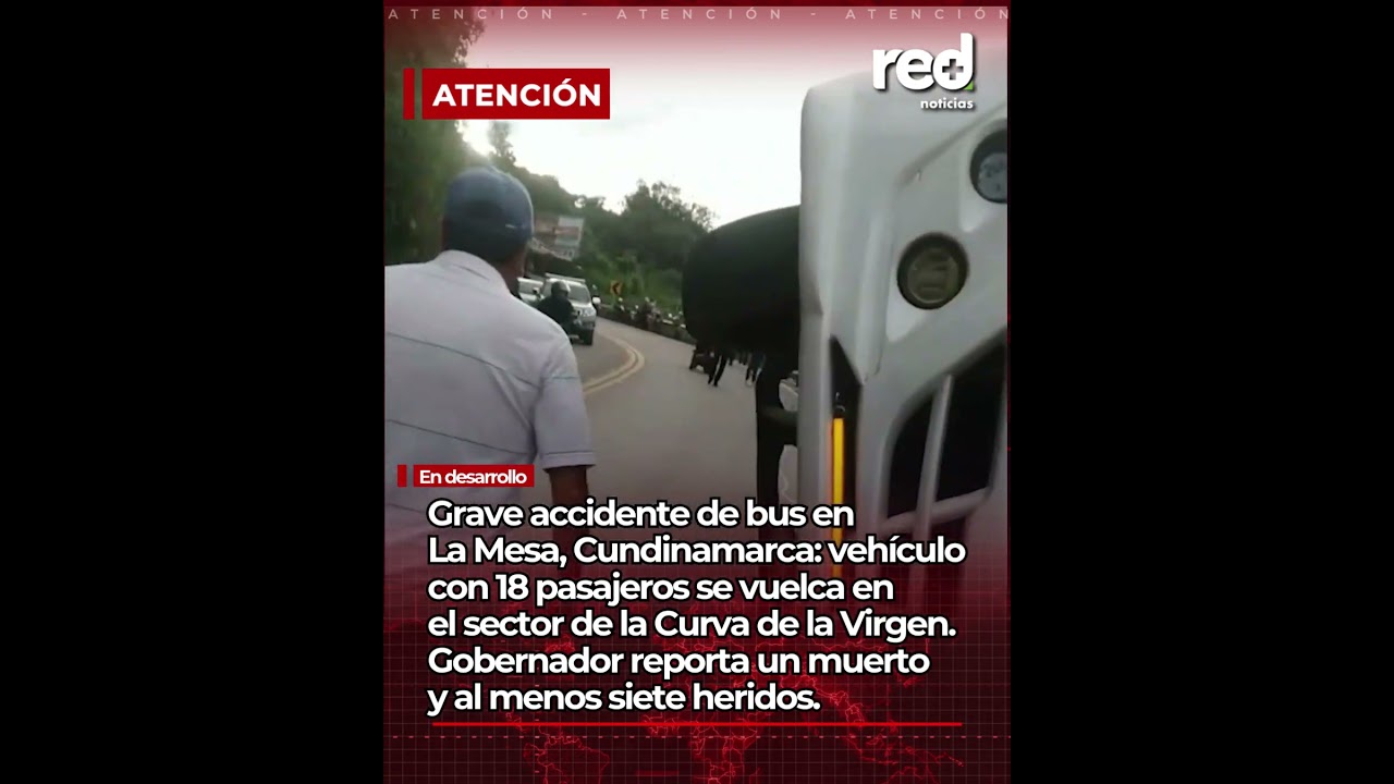 Se reporta GRAVE ACCIDENTE en La Mesa, Cundinamarca