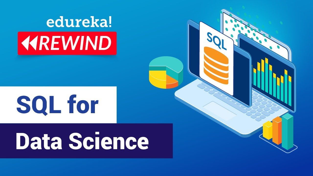 SQL for Data Science Tutorial | Data Science Training | Edureka | Data Science Rewind - 3