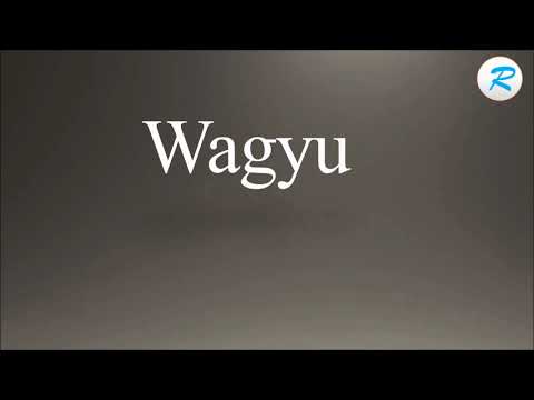 How to pronounce Wagyu