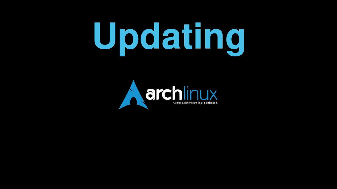 Updating Arch Linux