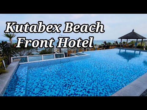 Kutabex Beach Front Hotel – Affordable Stay in the Heart of Kuta!