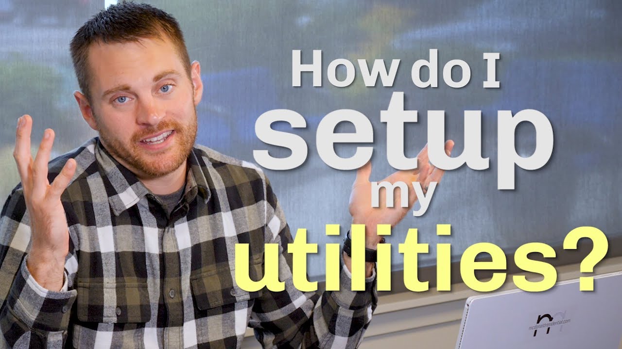 Questions Every Home Buyer Should Ask: How Do I Set Up Utilities?
