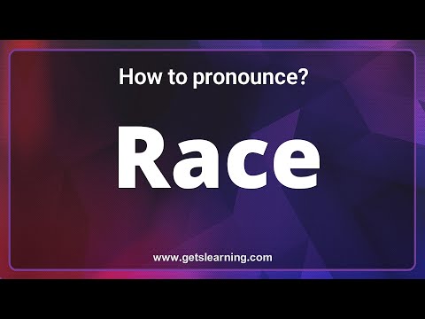 How to pronounce Race