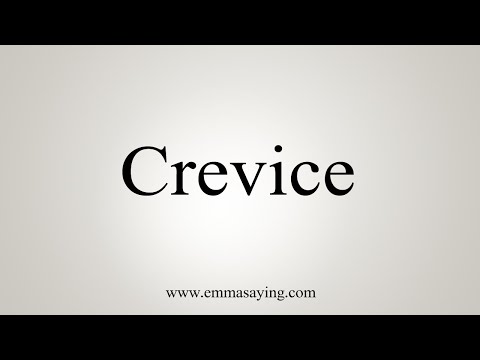 How To Say Crevice