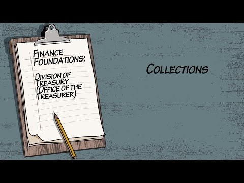 Finance Foundations Division of Treasury (Office of the Treasurer) - Collections