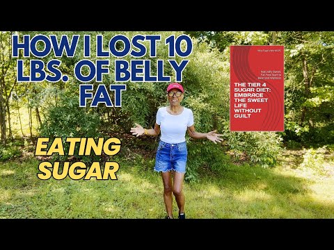 HOW I lost 10 lbs. OF BELLY FAT EATING SUGAR: Relationship advice, goals & tips
