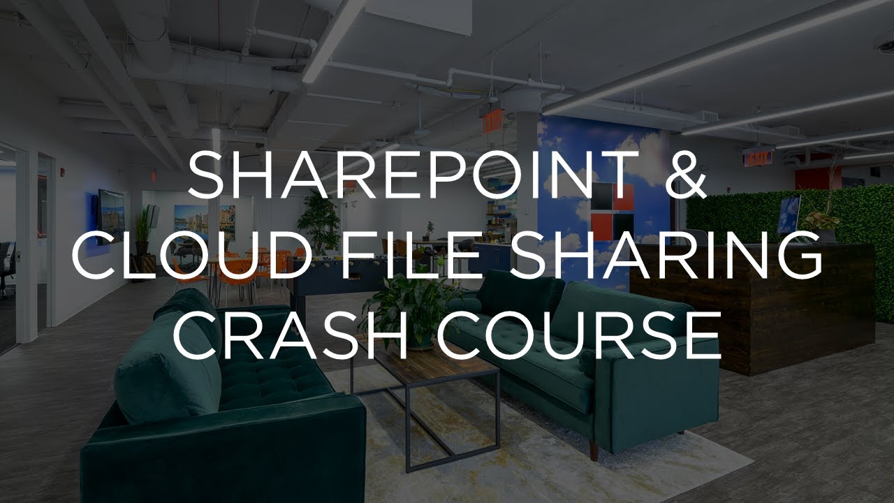 SharePoint & Cloud File Sharing Crash Course