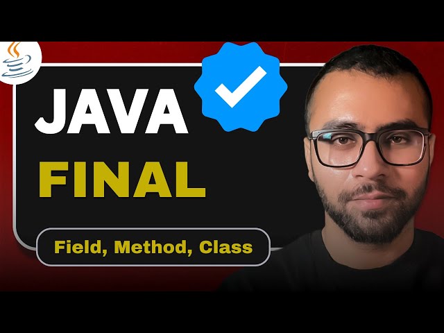 Understanding the Final Keyword in Java: A Comprehensive Guide | Galaxy.ai