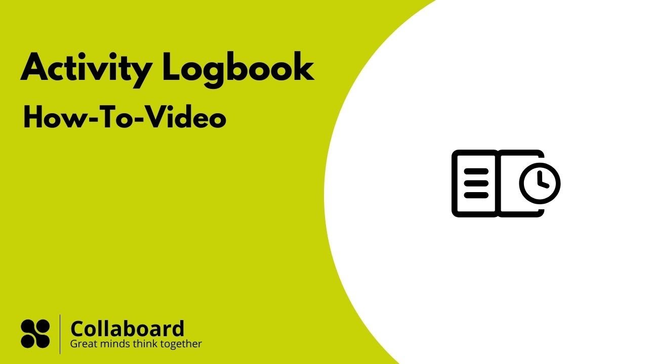 Activity logbook - Collaboard How-to-Video