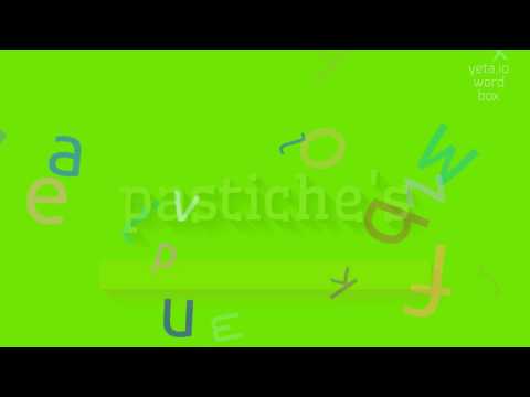 How to say "pastiche's"! (High Quality Voices)