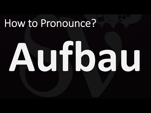 How to Pronounce Aufbau? (CORRECTLY)