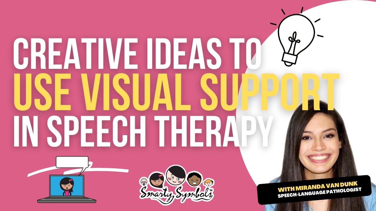 Creative Ideas to Use Visual Support in Speech Therapy