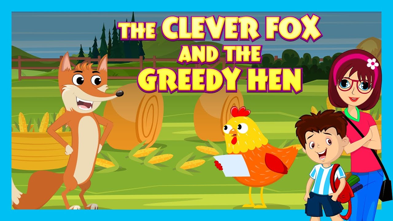 The Clever Fox and the Greedy Hen: A Moral Tale for Kids | Galaxy.ai
