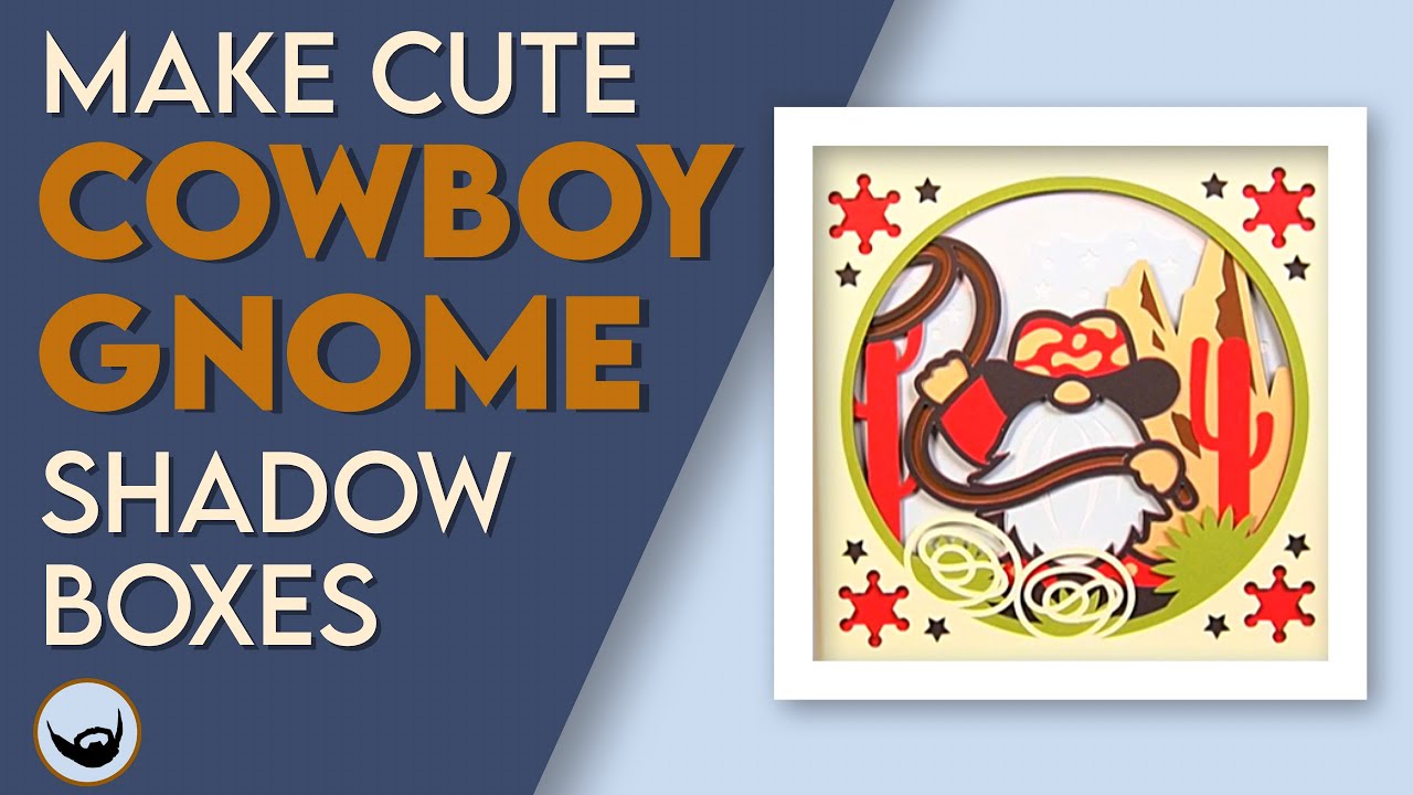 Make Fun Cowboy Gnome Shadow Boxes on your Cricut | Cricut Gnome Projects