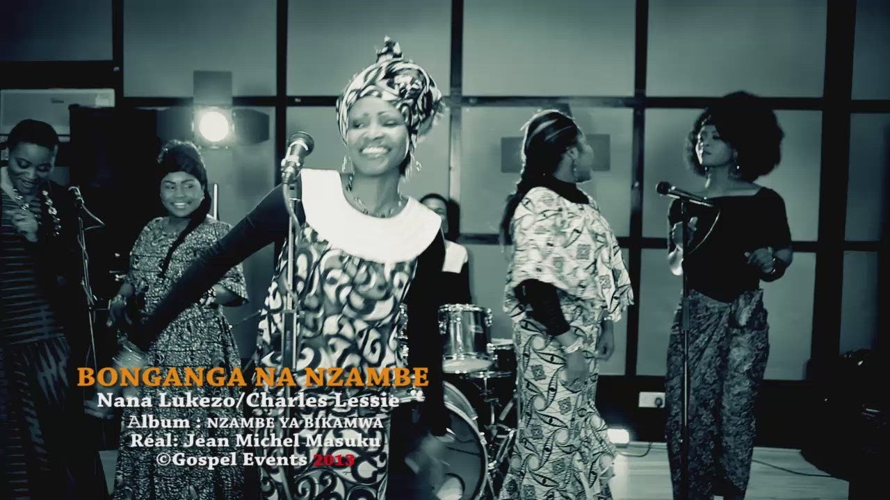 Nana Lukezo - BONGANGA NA NZAMBE