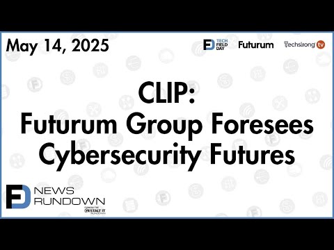 Futurum Group Foresees Cybersecurity Futures
