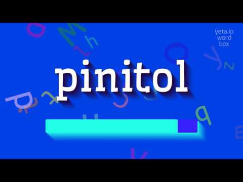 PINITOL - HOW TO SAY PINITOL?