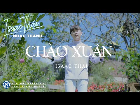 CHÀO XUÂN (ISSAC THÁI) – NÓI VỀ CHÚA JESUS QUA ÂM NHẠC – TALK ABOUT ...