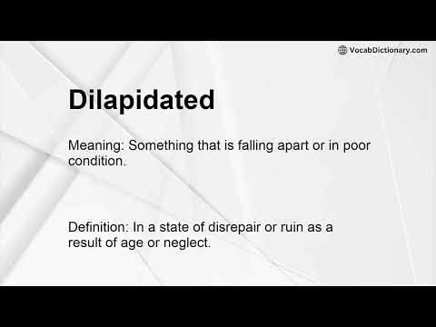 Dilapidated Meaning