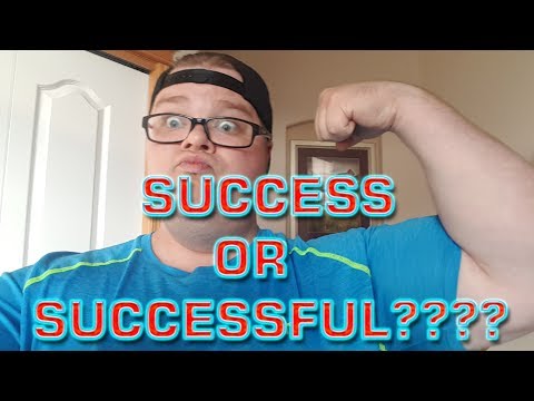 SUCCESS OR SUCCESSFUL? Whats the difference?