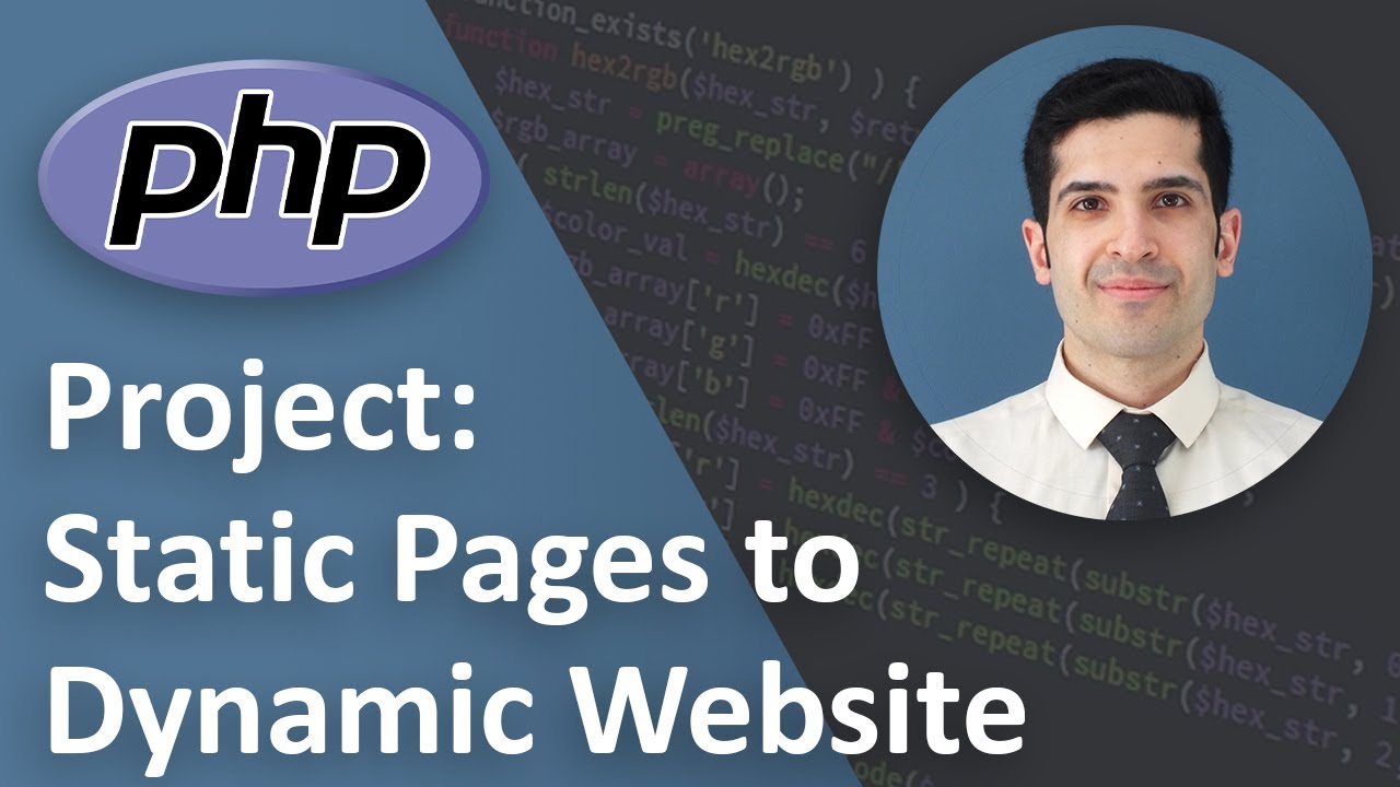 Static Pages to Dynamic Website - PHP Project - PHP Tutorial Beginner to Advanced