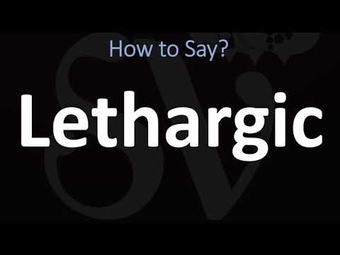 How to Pronounce Lethargic? (CORRECTLY)