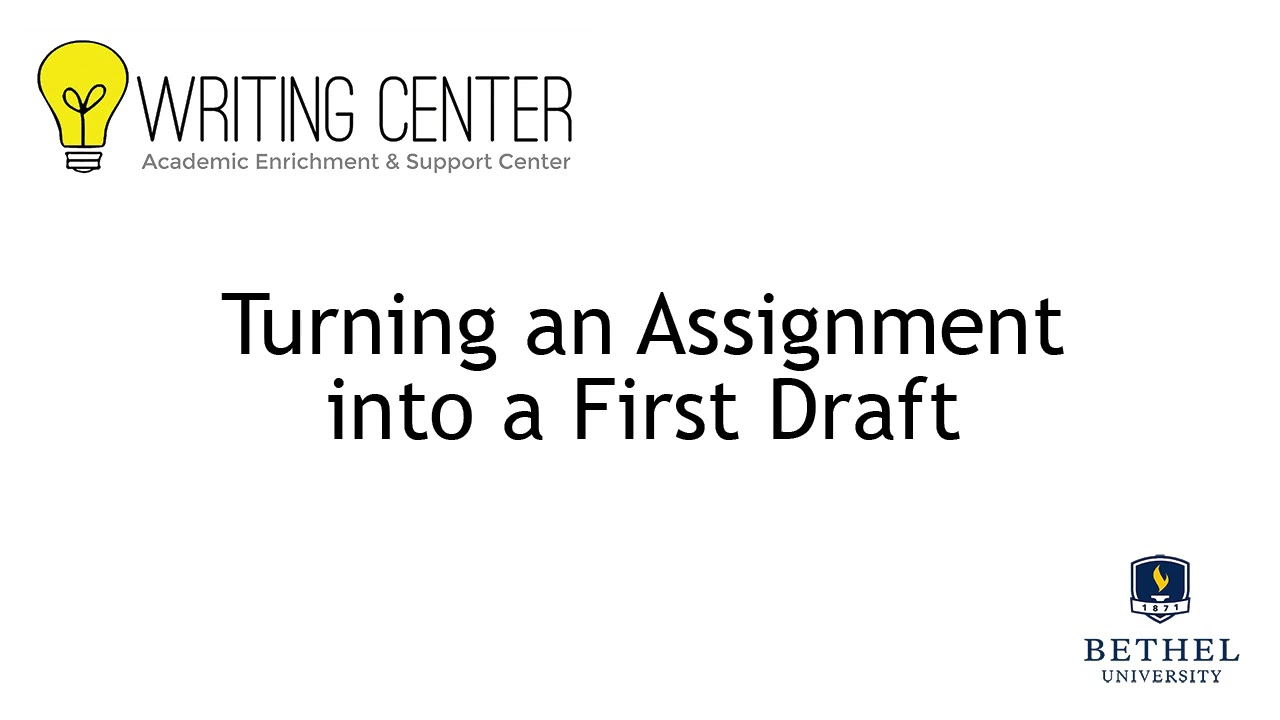 Turning an Assignment into a First Draft