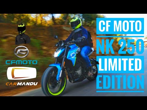 [नेपाली] CF Moto NK 250 Limited Edition | सीएफ् मोटो एन् के २५० | Review In Nepali
