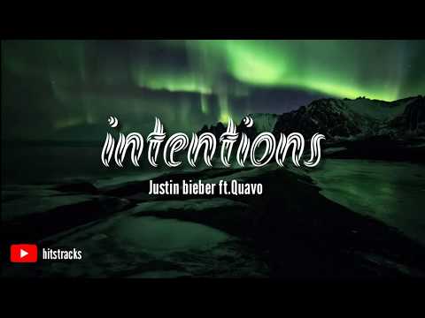 Justin Bieber - intentions ( lyrics ) ft. Quavo