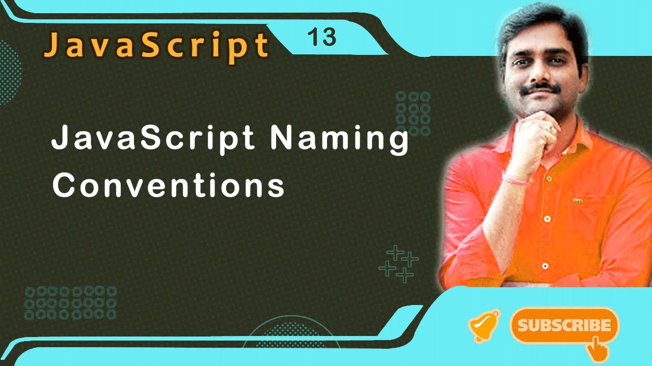 JavaScript Naming Conventions - JavaScript Tutorial 13 🚀