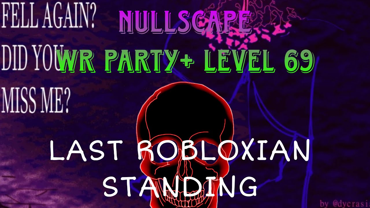 [OUTDATED] NULLSCAPE LRS WORLD RECORD!! LEVEL 69