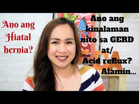 Ano ang Hiatal Hernia? Alamin...