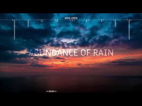 ABUNDANCE OF RAIN - Daya Lorin *Official Lyric Video*