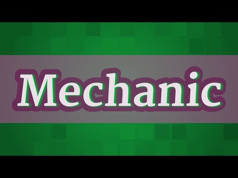 MECHANIC pronunciation • How to pronounce MECHANIC