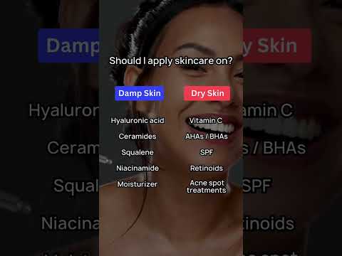 Skincare on Damp or Dry Skin?