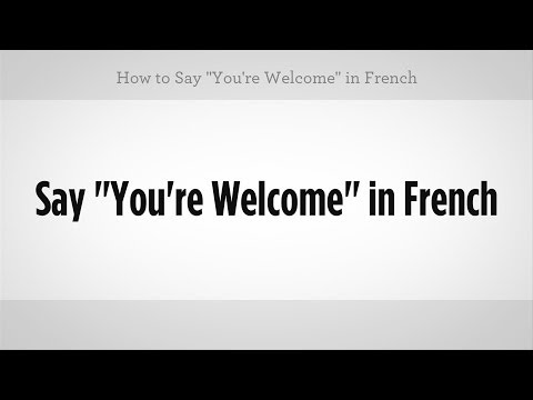 How to Say "You're Welcome" in French | French Lessons