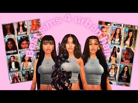 BEST URBAN CC HAIR 💇🏾♀️ GET YOUR SIMS THE BEST HAIRSTYLES 💇🏾♀️!! FOLDER AND CC LINKS BELOW!!