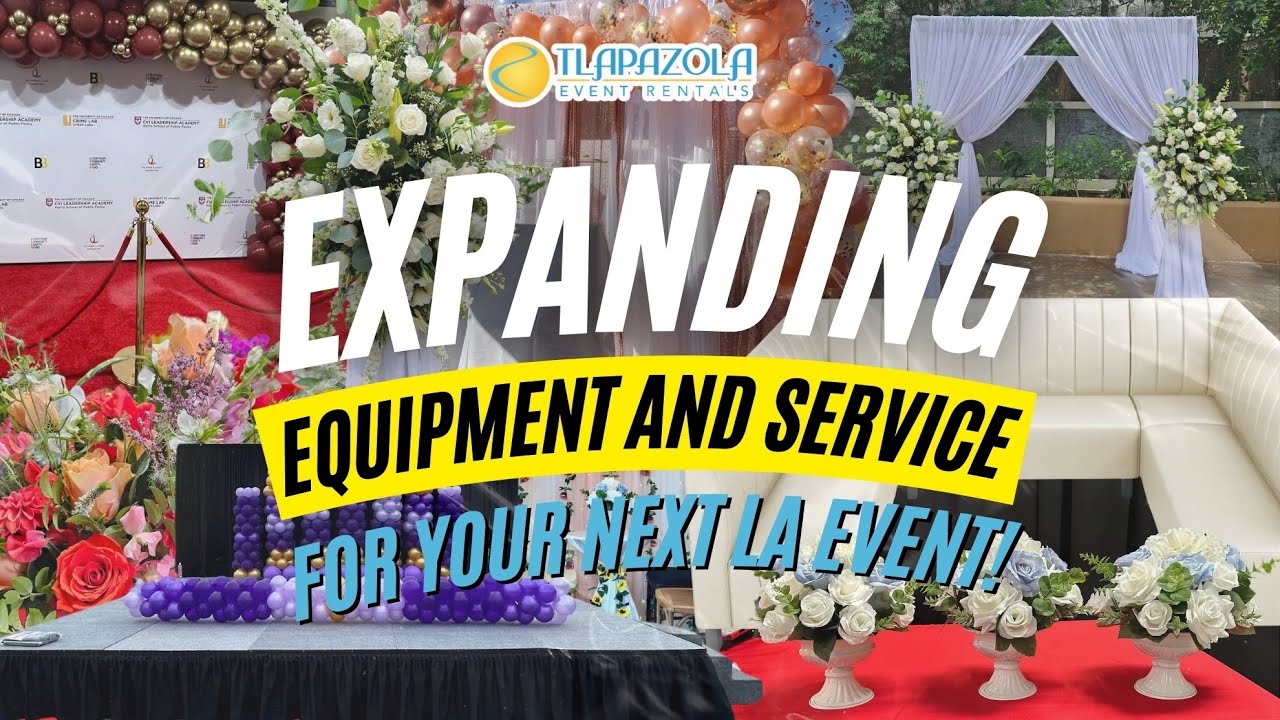 Tlapazola Party Rentals is Expanding this Summer 2023 to serve more Events in Los Angeles